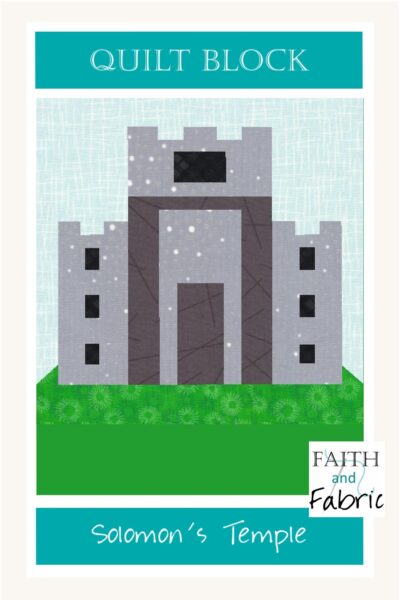 King Solomon Temple Quilt Block Pattern – Faith and Fabric
